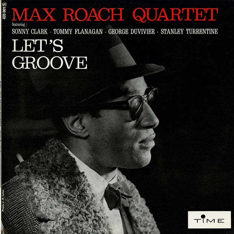 Max Roach Quartet [Stanley Turrentine] - Let's Groove (Stan "The Man ...