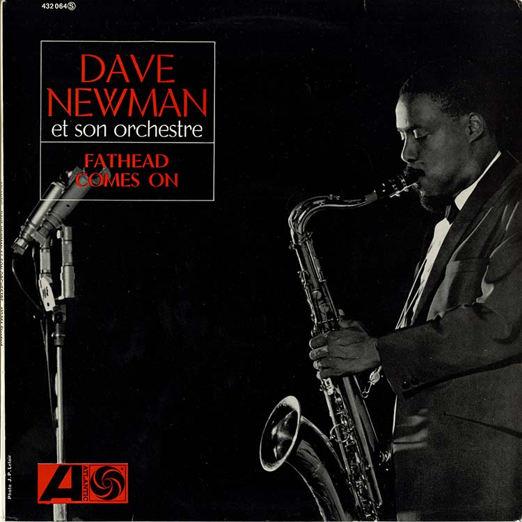 Dave Newman Et Son Orchestre [David "Fathead" Newman] - Fathead Comes ...