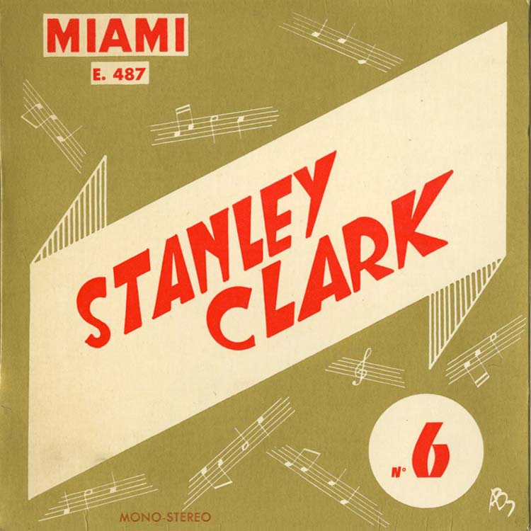 Stanley Clark Et Son Orchestre - Stanley Clark No.6 (Used 7") - デシネ ...