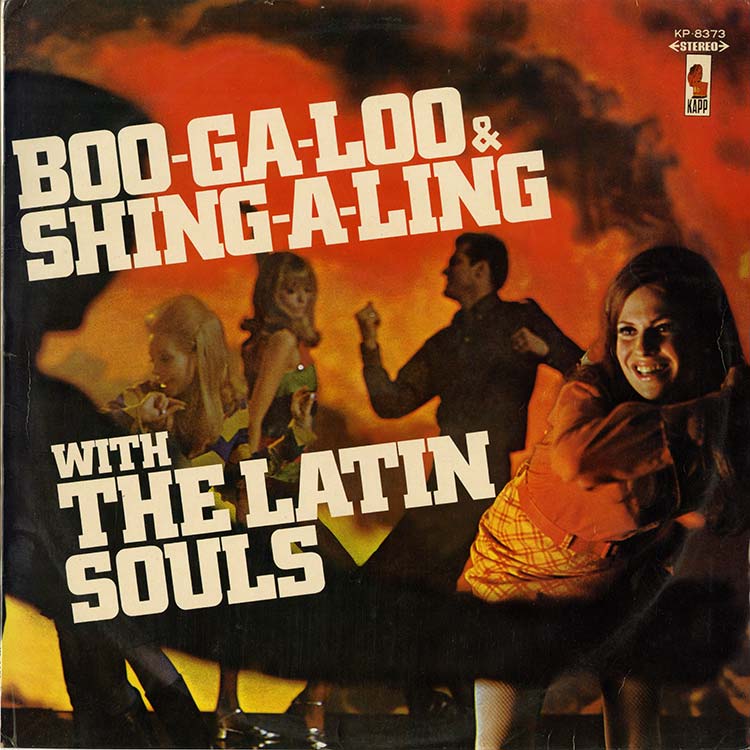 Latin Souls, The (ラテン・ソウルス) - Boo-Ga-Loo & Shing-A-Ling (話題のニュー・リズム これが ...