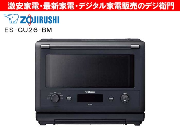 【家電通販】ZOJIRUSHI 象印 庫内容量26L オーブンレンジ EVERINO ES-GU26-BM [スレートブラック] /【送料区分Mサイズ】 | キッチン家電,オーブンレンジ ...