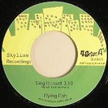 Flying Fish / Sing It Loud - Sing It Clear c/w If I Could Fly ...