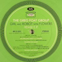 The Greg Foat Group / Girl & Robot With Flowers - Remixes | Breakbeats ...