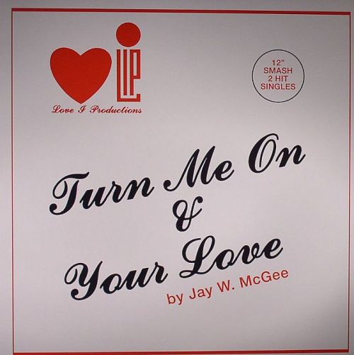 Jay W. Mcgee / Turn Me On | Disco／Nu-Disco | レコードCD専門店 Eat Records