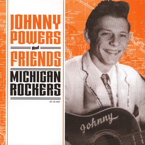 Various Artists / Johnny Powers And Friends - Michigan Rockers | Neo ...