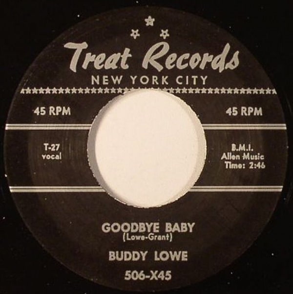 Buddy Lowe / Goodbye Baby/ Run Fast, Don’t Walk | 50's-60's ／Oldies／R&R ...