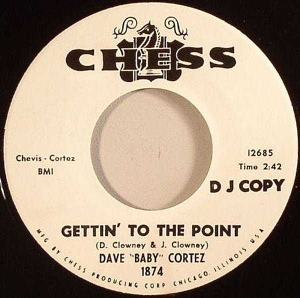 Dave ‘Baby’ Cortez / Gettin' To The Pint / Happy Feet | 50's-60's ...