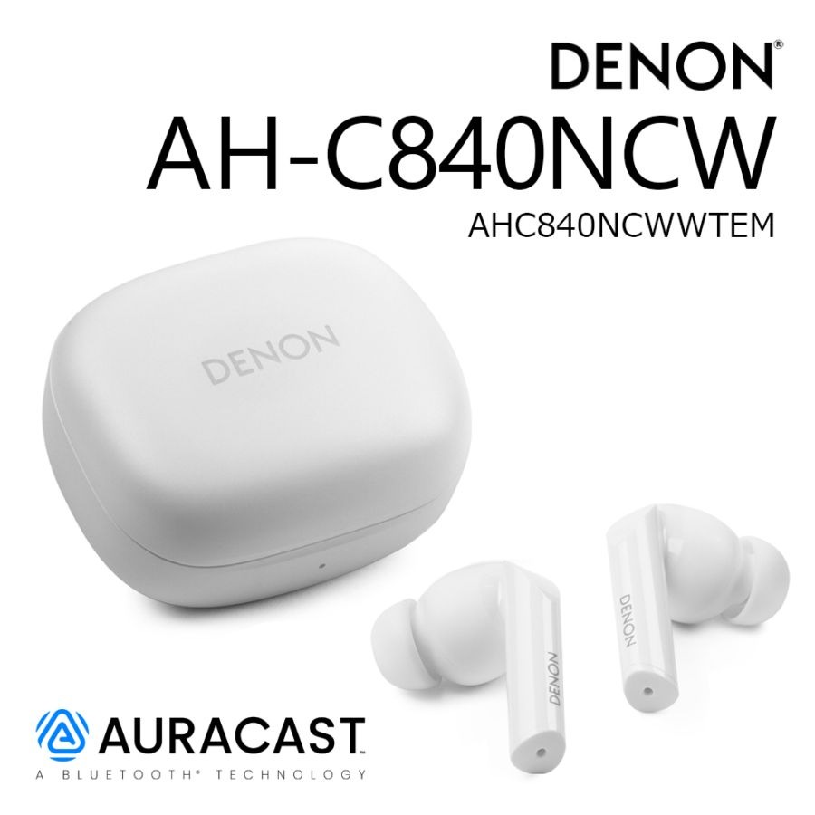 DENON - AH-C840NCW/ホワイト（AHC840NCWWTEM）ノイズキャンセリング・完全ワイヤレスイヤホン《e》【メーカー取寄品・納期は確認後ご連絡】｜e.オーディオ逸品館