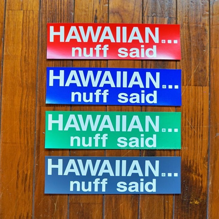 ハワイ Hawaiian nuff said バンパー ステッカー デカール | US & Hawaii GOODS,Sticker ...