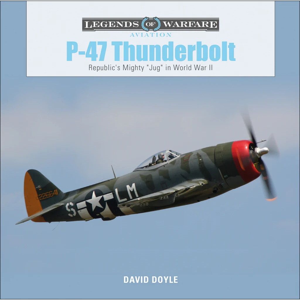 Legends of Warfare P-47 サンダーボルト【ネコポス規格外】 | シファー Schiffer | 書籍＆DVD,洋書 9780764356735 | ミリタリースケール ...
