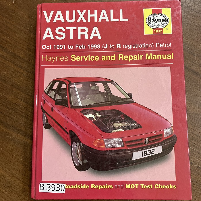 B3930 VAUXHALL ASTRA 91 to 98 (J to R reg) 「HAYNES」ヘインズ カーマニュアル 英国旧車 整備 ...