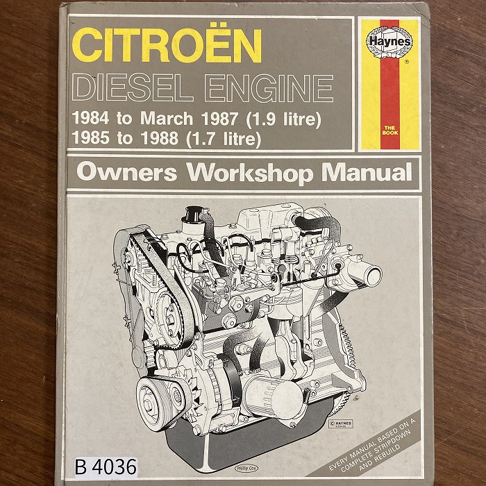 B4036 CITROEN DIESEL ENGINE 1984 to 1987 「HAYNES」ヘインズ カーマニュアル 英国旧車 整備書 ...