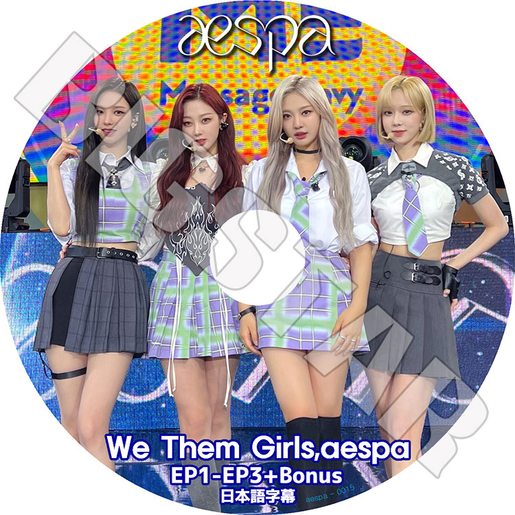 K-POP DVD aespa WE THEM GIRLS EP1-EP3+BONUS 日本語字幕あり aespa エスパ カリナ ジゼル ウィンター ニンニン aespa KPOP DVD ...