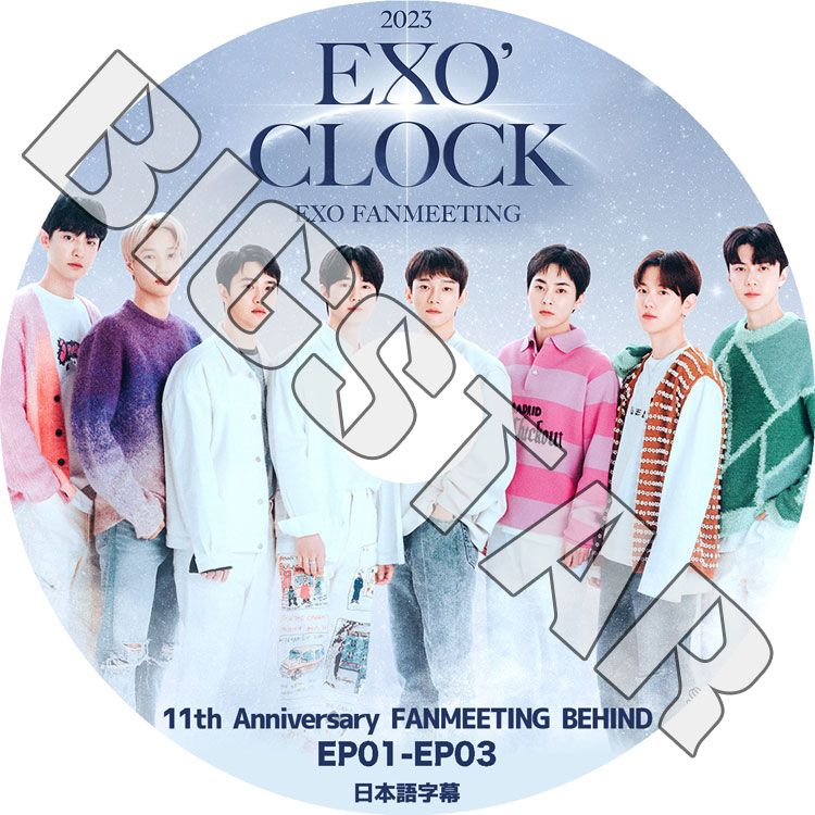 K-POP DVD EXO 11周年ファンミーティング BEHIND EP1-EP3 日本語字幕あり EXO エクソ スホ べッキョン チャニョル カイ セフン シウミン チェン EXO ...
