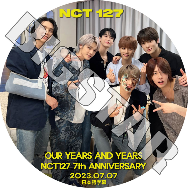 K-POP DVD NCT127 7年記念 OUR YEARS AND YEARS 2023.07.07 日本語字幕あり NCT127 エヌシーティー127 NCT KPOP DVD | K ...