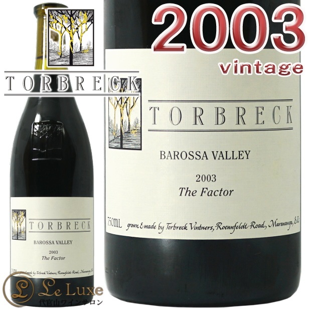 2003 トルブレック ザ ファクター 正規品 赤ワイン 辛口 フルボディ 750ml Torbreck The Factor 2003 ...