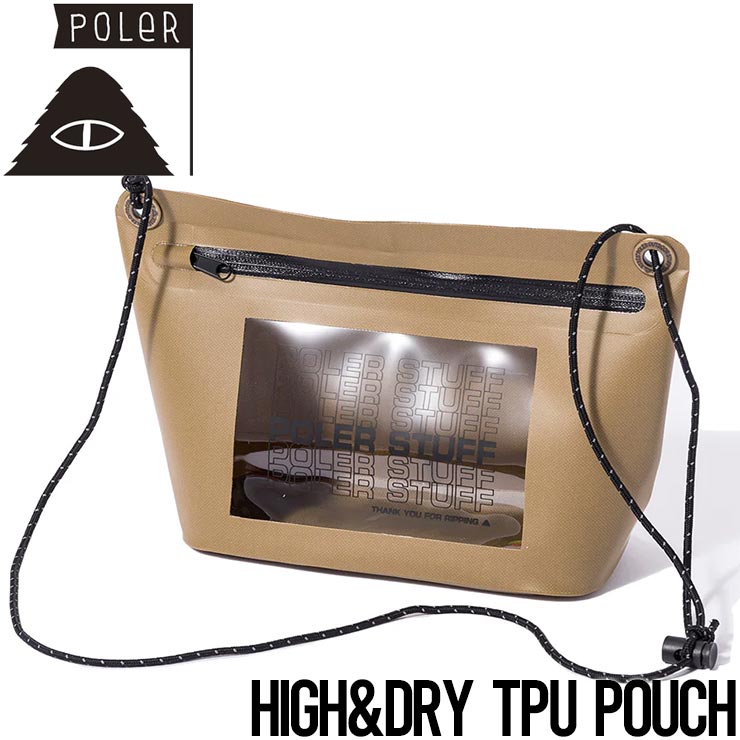 【送料無料】サコッシュ バッグ POLeR ポーラー HIGH&DRY TPU POUCH 241MCV0395 BEG 日本代理店正規品 | NEW ARRIVALS | LUG Lowrs ...
