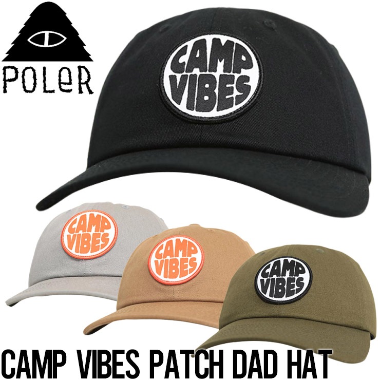 【送料無料】 POLeR ポーラー CAMP VIBES PATCH DAD HAT ストラップバックキャップ 212ACU7202 | NEW ARRIVALS | LUG Lowrs ラグロワーズ