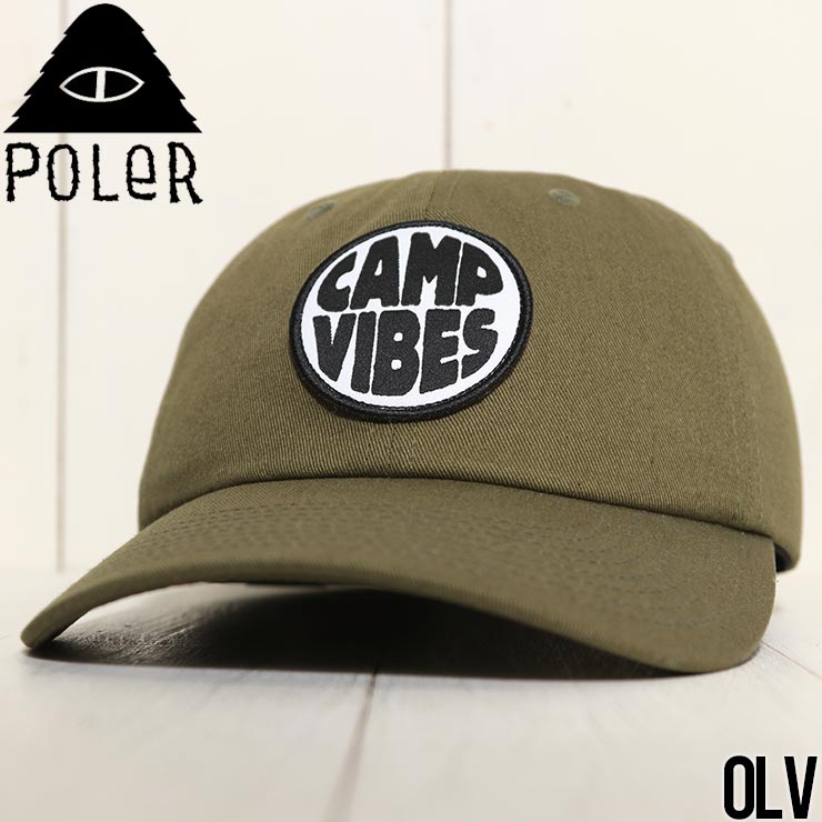 【送料無料】 POLeR ポーラー CAMP VIBES PATCH DAD HAT ストラップバックキャップ 212ACU7202 | NEW ARRIVALS | LUG Lowrs ラグロワーズ