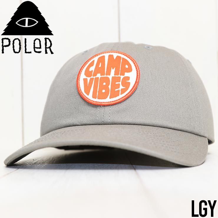 【送料無料】 POLeR ポーラー CAMP VIBES PATCH DAD HAT ストラップバックキャップ 212ACU7202 | NEW ARRIVALS | LUG Lowrs ラグロワーズ