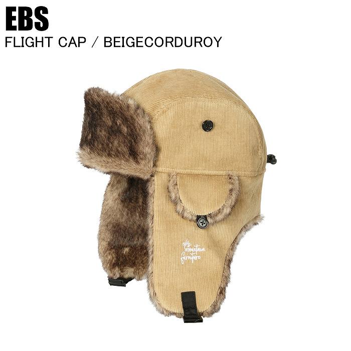 EBS エビス FLIGHT CAP フライトキャップ BEIGE CORDUROY 4400417フライトキャップ エビス帽子 スノーボード ...