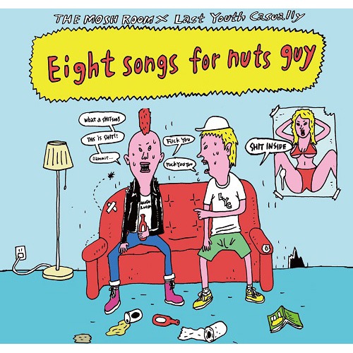 THE MOSH ROOM × Last Youth Casually / Eight songs for nuts guy | CD,日本 ...