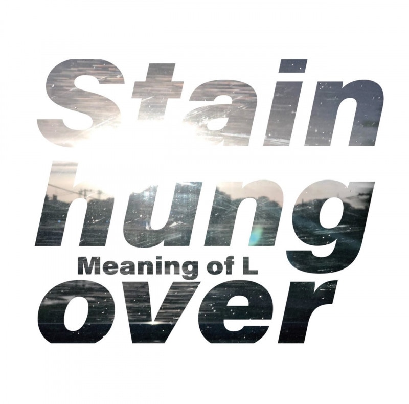 Stain hung over / Meaning of L | CD,日本,メロコア / スカパンク /レゲエロック,新品 | ZOONET ...