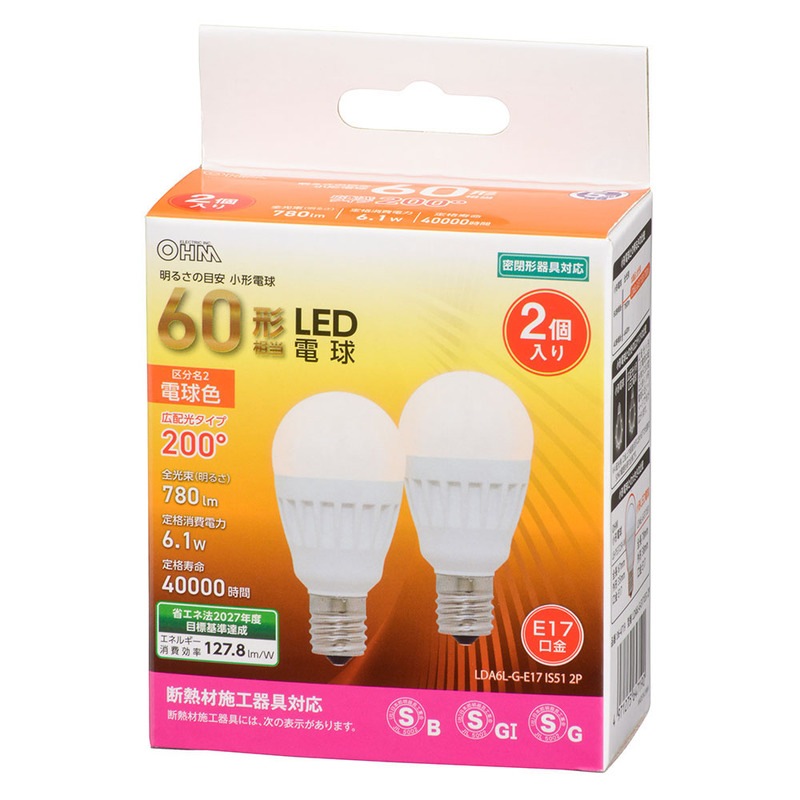 LED電球 小形 E17 60形相当 電球色 2個入｜LDA6L-G-E17 IS51 2P 06-4719｜通販ならオーム電機ダイレクト