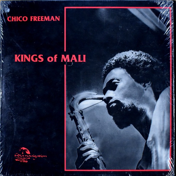 Chico Freeman - Kings Of Mali｜JAZZ,Free jazz｜Paddy Field Records｜中古アナログ ...