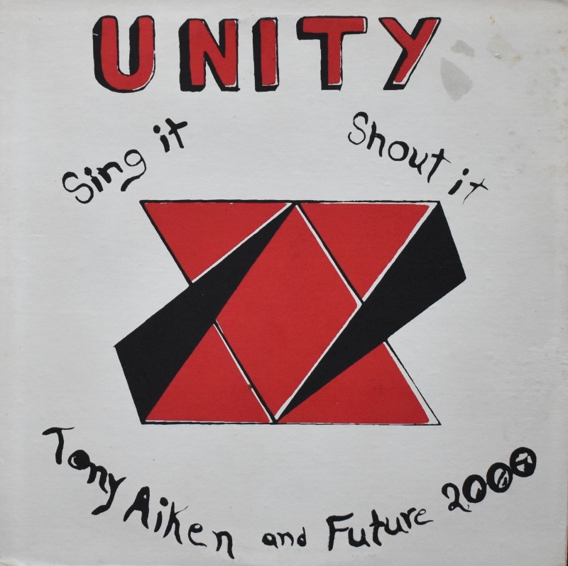 Tony Aiken & Future 2000 - Unity, Sing It, Shout It カバー付きオリジナル 「LP]｜SOUL / FUNK,rare groove ...