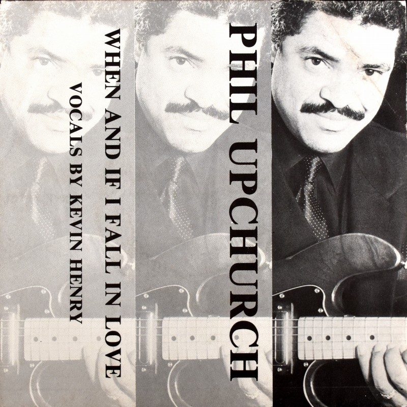 Phil Upchurch Featuring Kevin Henry - When And If I Fall In Love ...
