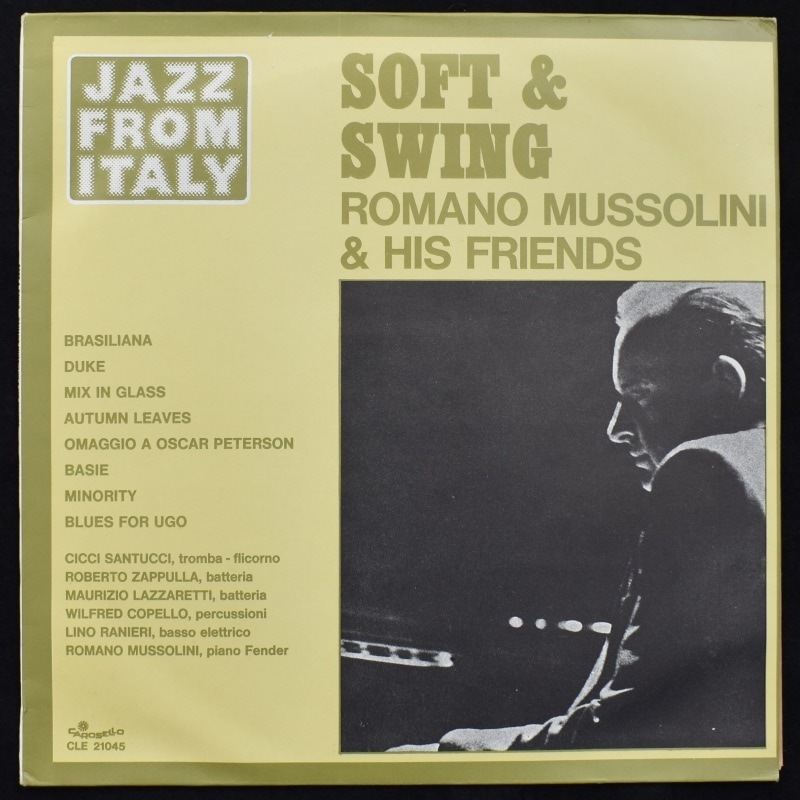 Romano Mussolini & His Friends - Soft & Swing [LP]イタリアオリジナル｜JAZZ,JAZZ ...