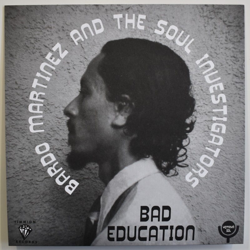 Bardo Martinez And The Soul Investigators - Bad Education / ST ...