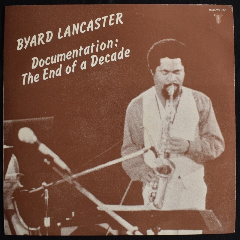 Byard Lancaster - Documentation: The End Of A Decade 「LP」｜全てのカテゴリー ...