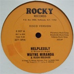 Helplessly / Wayne Miranda & Rush Release ｜ RECORD STATION ｜ レコードステーション