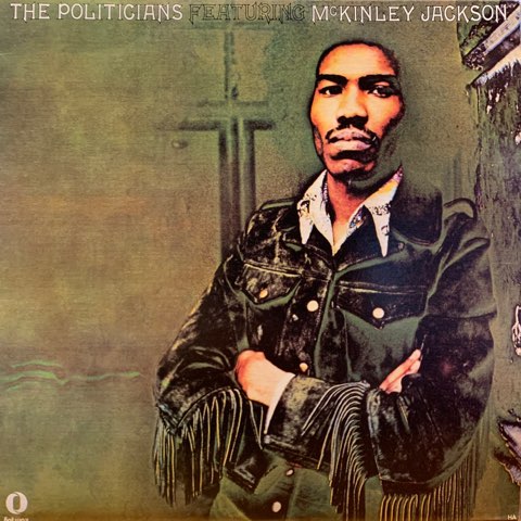 Politicians Featuring McKinley Jackson S/T (LP)