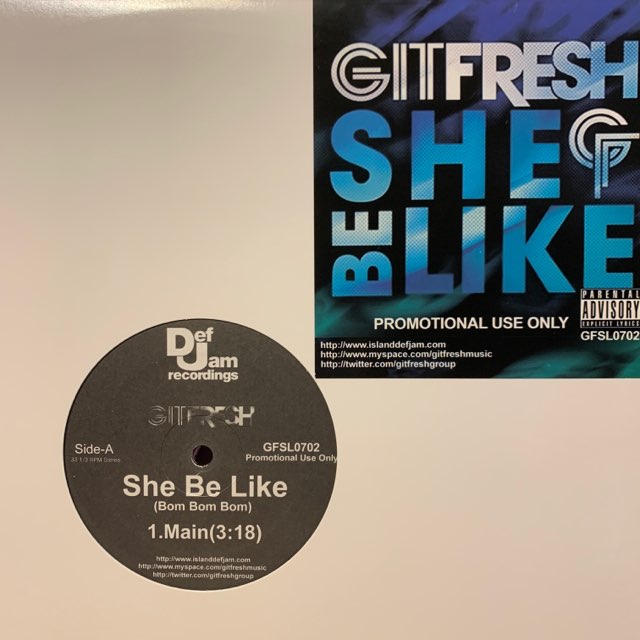 Git Fresh She Be Like (Bom Bom Bom) / Arch Your Back / White Girl (12")