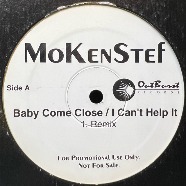 MoKenStef Baby Come Close / I Can't Help It (12")
