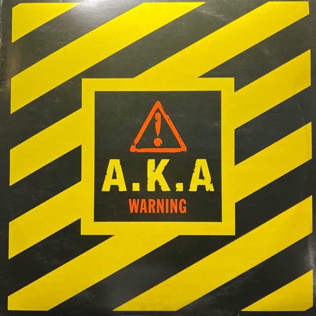 A.K.A. Warning (12")