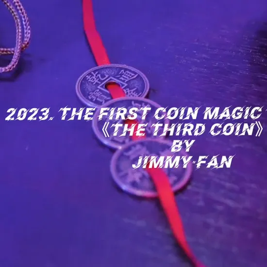 The Third Coin by Jimmy Fan ｜全商品一覧や手品グッズ揃うマジックショップ｜セオマジック