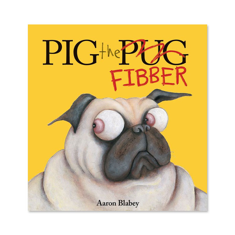【洋書】ピッグ・ザ・フィバー [アーロン・ブレイビー]Pig the Fibber (Pig the Pug Series) [Aaron ...
