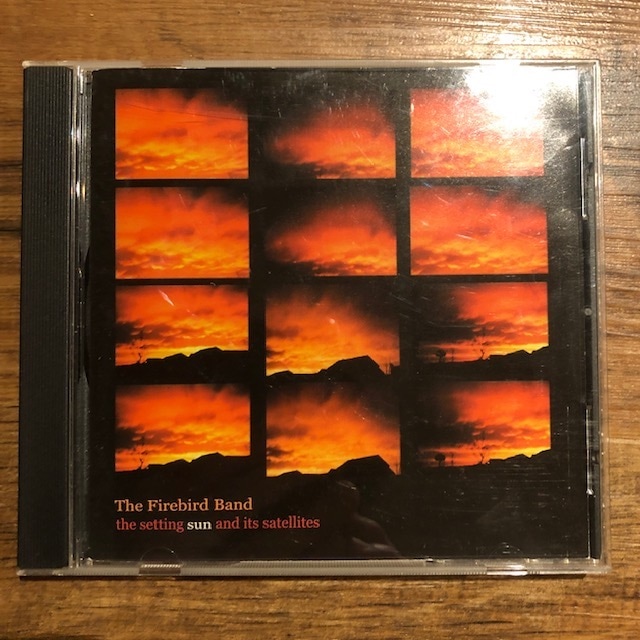 THE FIREBIRD BAND / The Setting Sun And It's Satellites CD