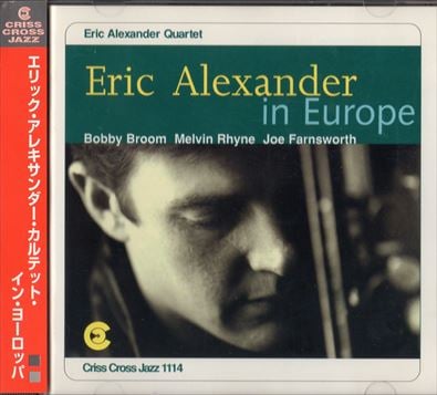Eric Alexanderエリック・アレキサンダー/Eric Alexander in Europe | 海外ジャズ・インスト,アーチスト ...