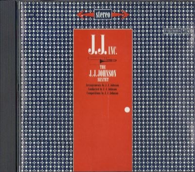 J.J. Johnson J.J.ジョンソン J.J.Inc | 海外ジャズ・インスト,アーチスト(J),★J.J. Johnson J.J ...