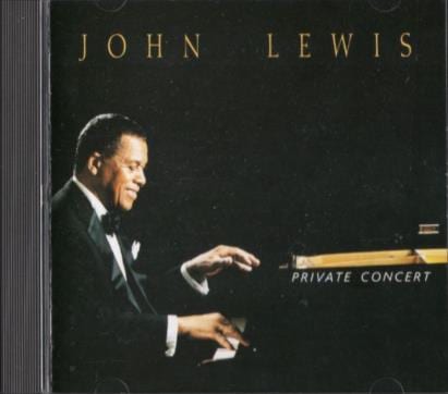 John Lewis ジョン・ルイスPrivate Concert | 海外ジャズ・インスト,アーチスト(J),★John Lewis ジョン ...