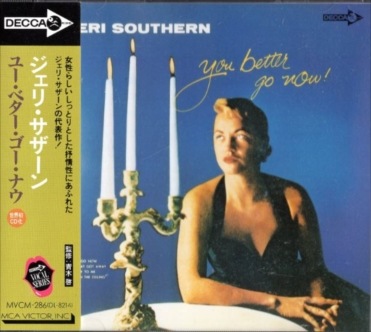 Jeri Southernジェリ・サザンYOU BETTER GO NOW | 海外ジャズ・ヴォーカル,アーチスト(J),★Jeri ...