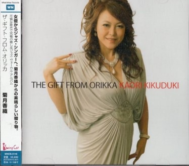 菊月香織/The Gift from Orikka | 国内ジャズ・インスト・ヴォーカル,アーチスト(カ行),その他 | JAZZMIN