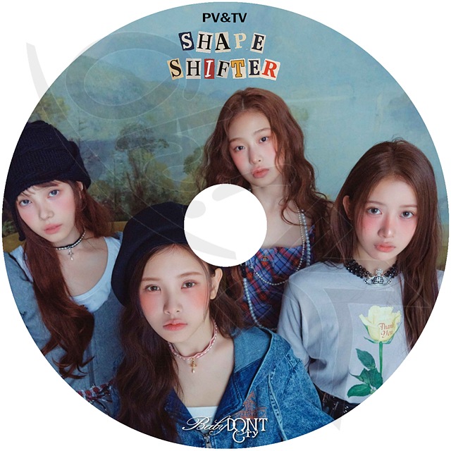 K-POP DVD A Baby DONT Cry 2026 PV/TV - Shapeshifter I DONT CARE F Girl ...